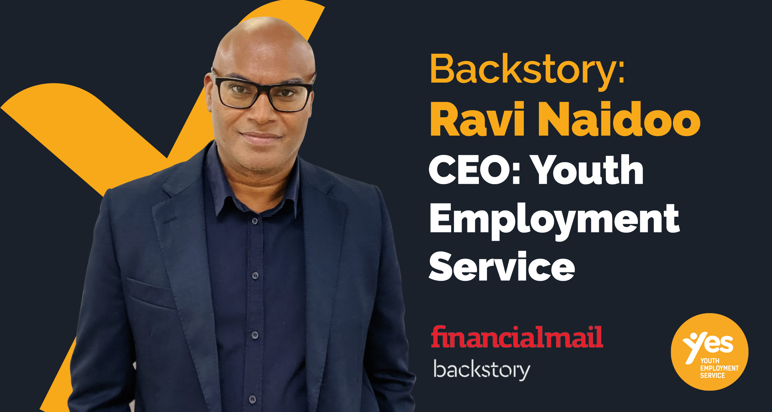Backstory: Ravi Naidoo CEO Youth Employment Service - yes4youth