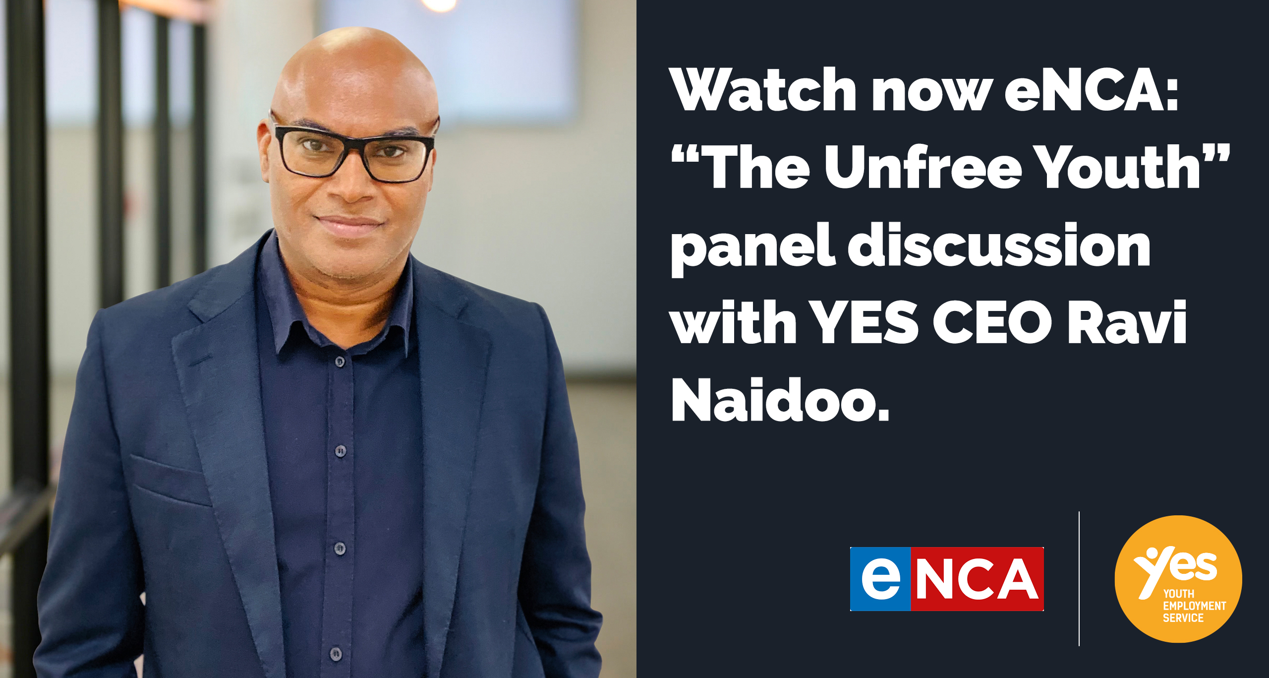 Watch now eNCA: “The Unfree Youth” panel discussion with YES CEO Ravi ...