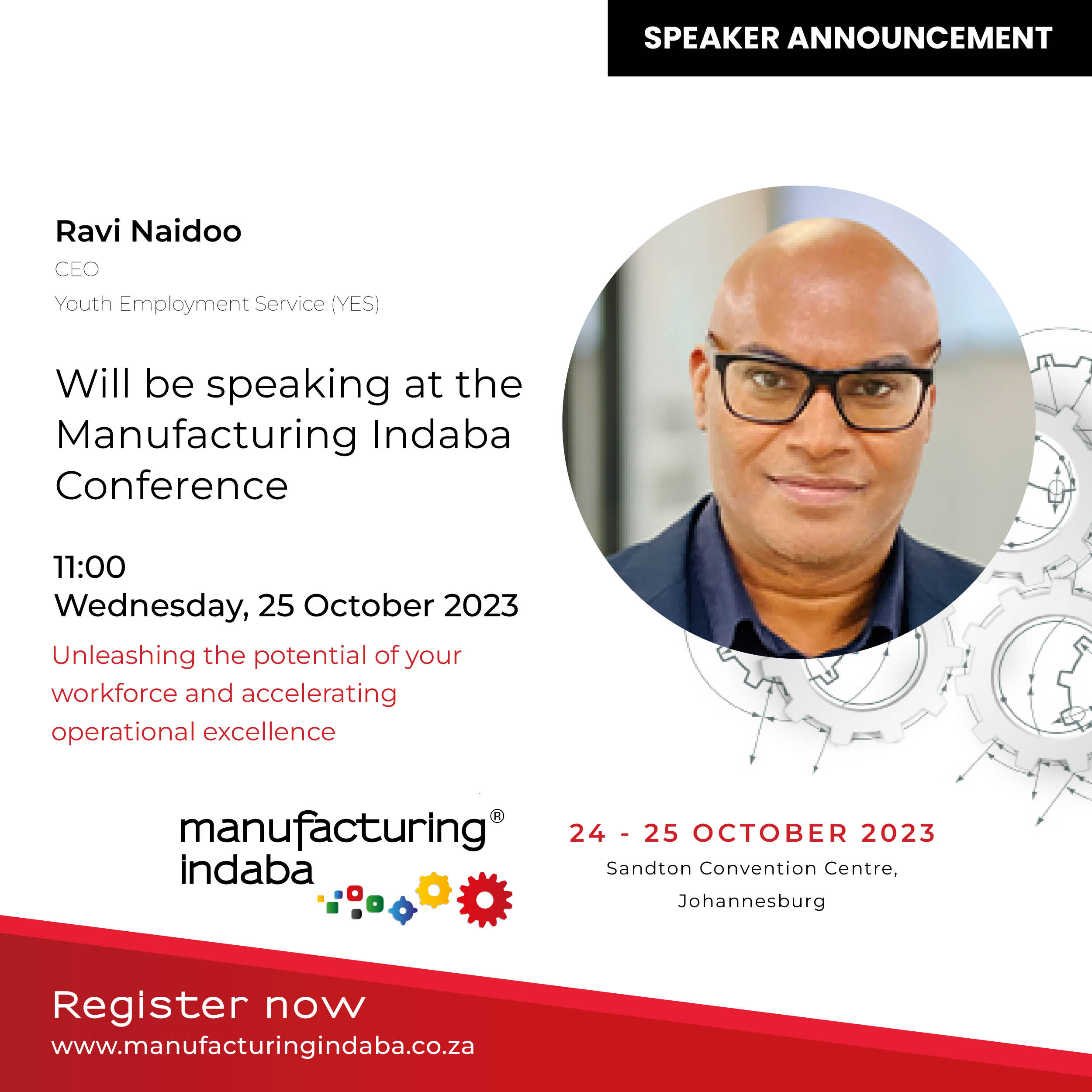 Speaker Announcement: YES CEO Ravi Naidoo at Manufacturing Indaba